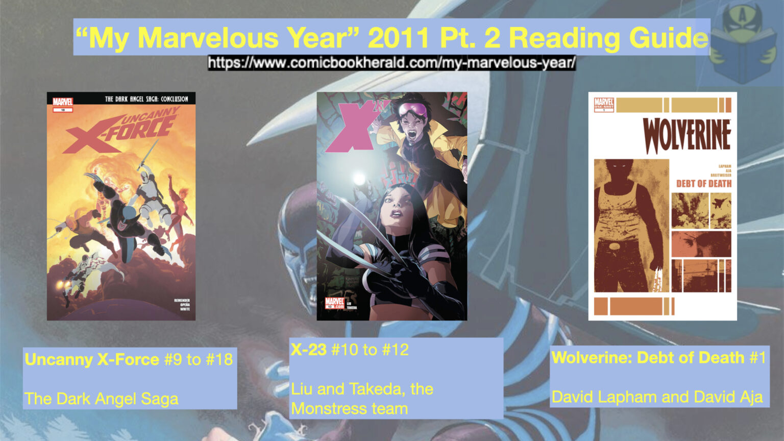 2011 Pt. 2: Uncanny X-Force, X-23, & Wolverine (Pt. 1 is delayed ...